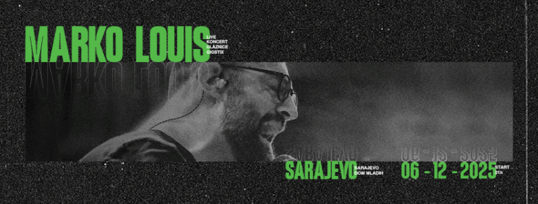 MARKO LOUIS – GIGS TIX Bosna i Hercegovina – gigstix.ba